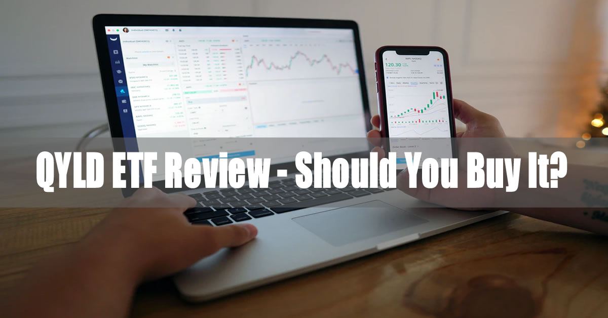 QYLD ETF Review By A Conservative Income Investor - Should You Buy It?