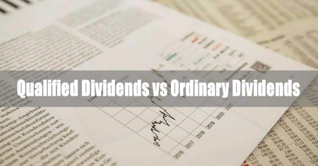 Qualified Dividends Vs. Ordinary Dividends: How Are Dividends Taxed?
