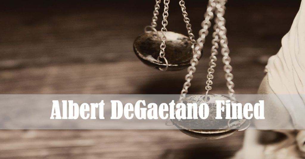 Edward Jones Advisor Albert DeGaetano Fined And Suspended For edward-jones-advisor-albert-degaetano-fined-and-suspended-for